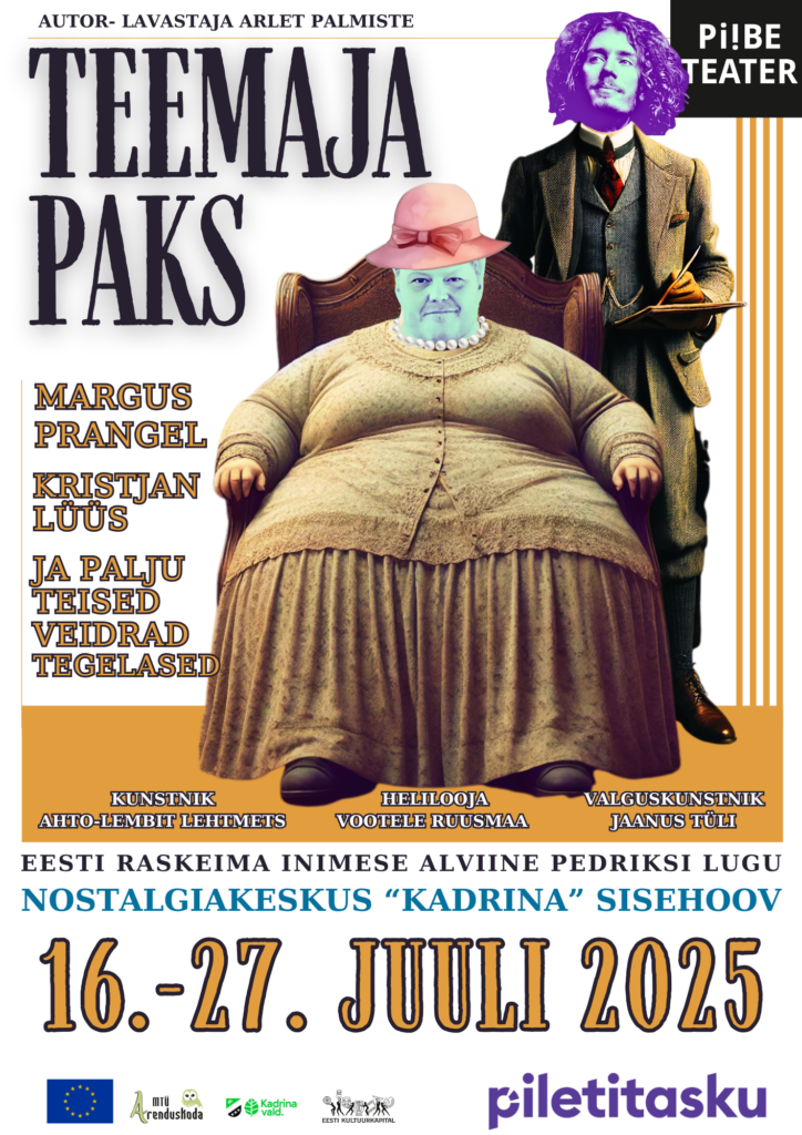 Teemaja paks. Komöödia - Piibe Teater